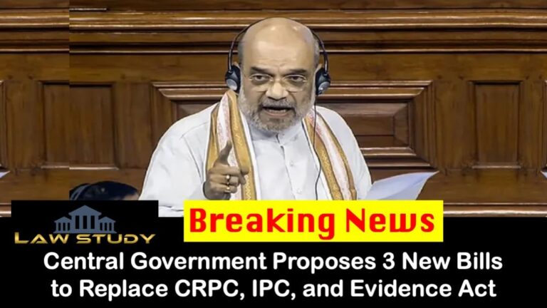 Central Government Proposes 3 New Bills to Replace CRPC, IPC, and ...