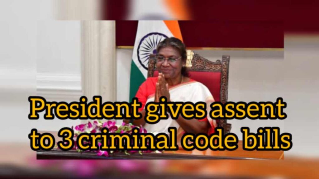 President Gives Assent to 3 Criminal Code Bills - LAWS STUDY